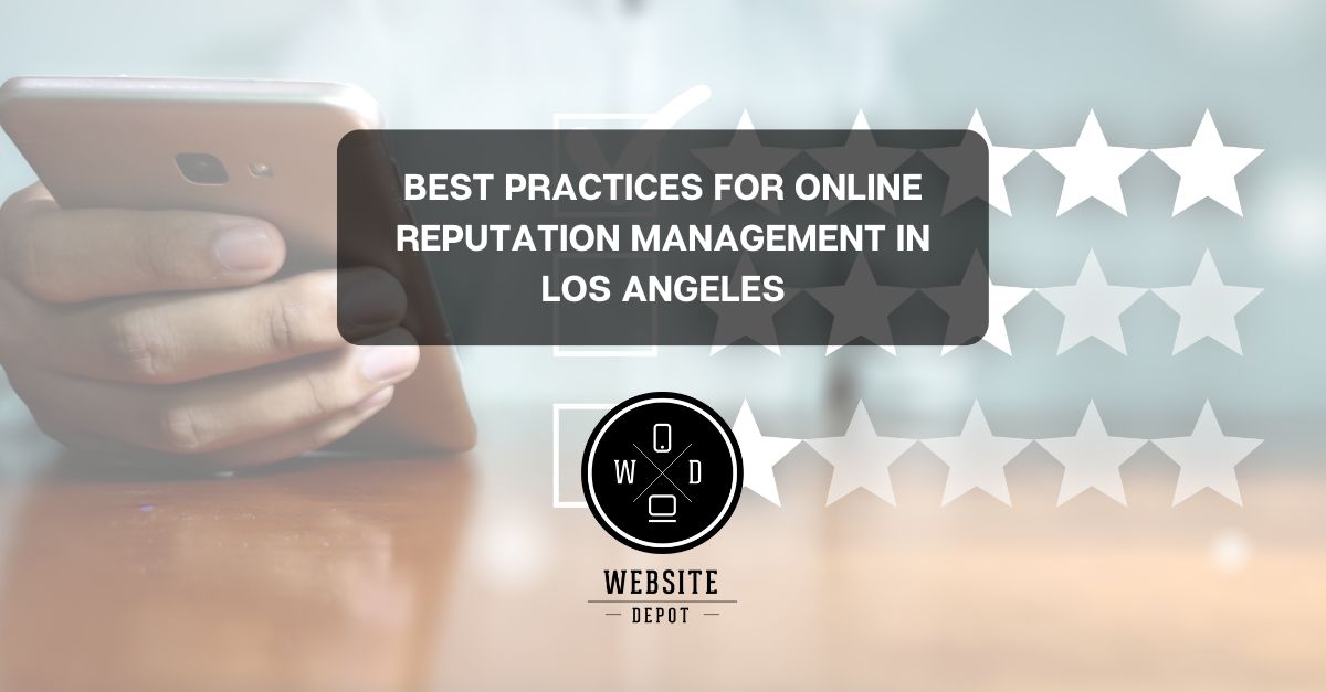 Reputation Management Los Angeles - Best Practices to Implement