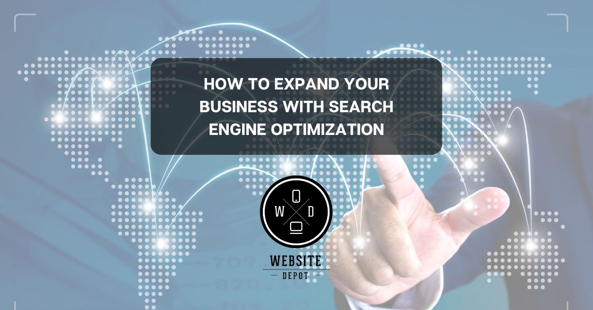 How to Expand your Business with Search Engine Optimization?