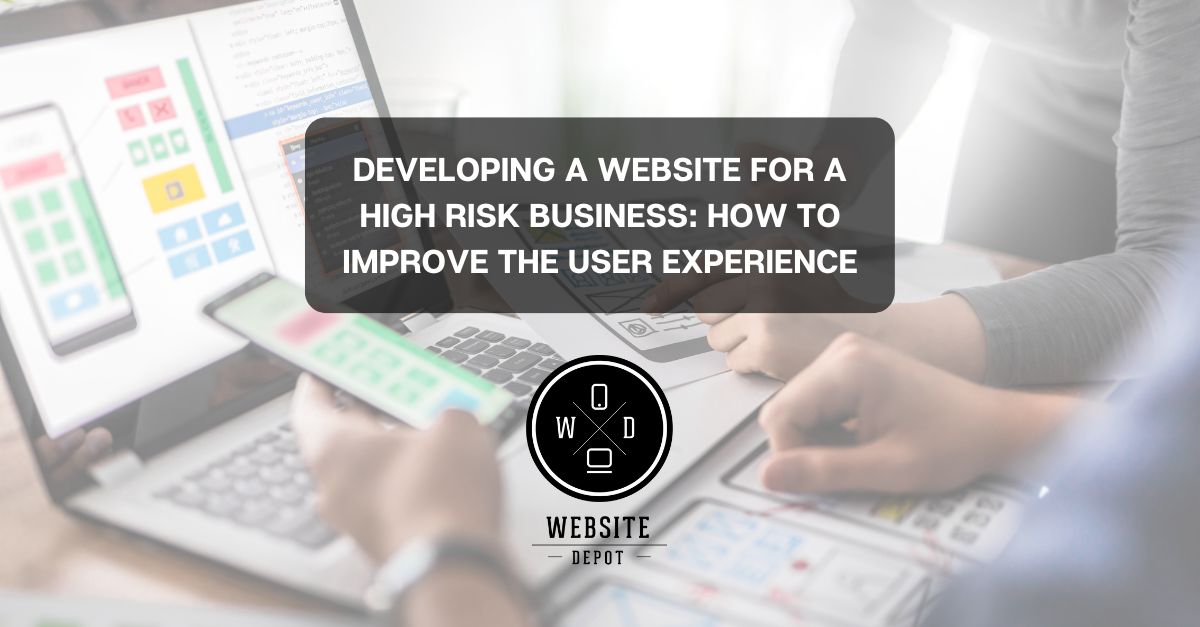 Creating a Website for a High-Risk Business: Why Focusing on UX