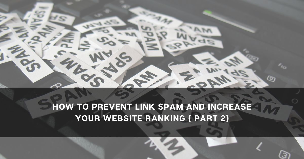 Website Ranking Top Tactics for Preventing Link Spam (Part 2)