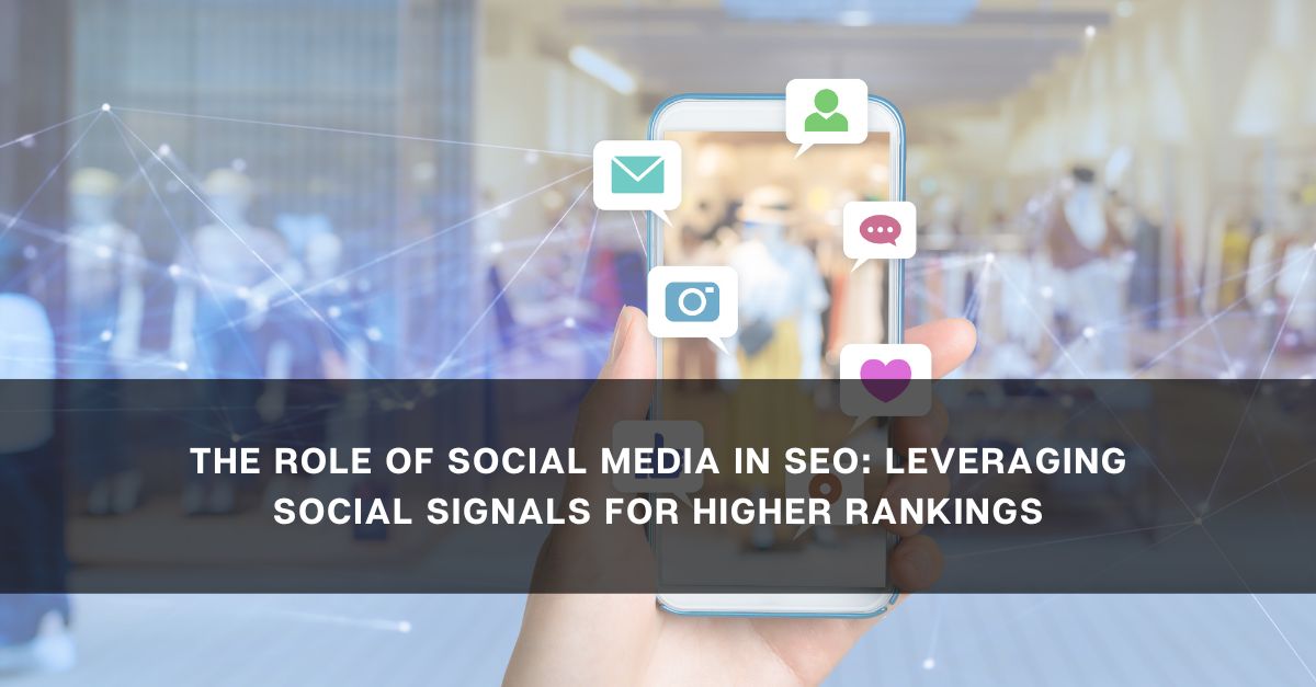 Social Media in Search Engine Optimization for Higher Rankings