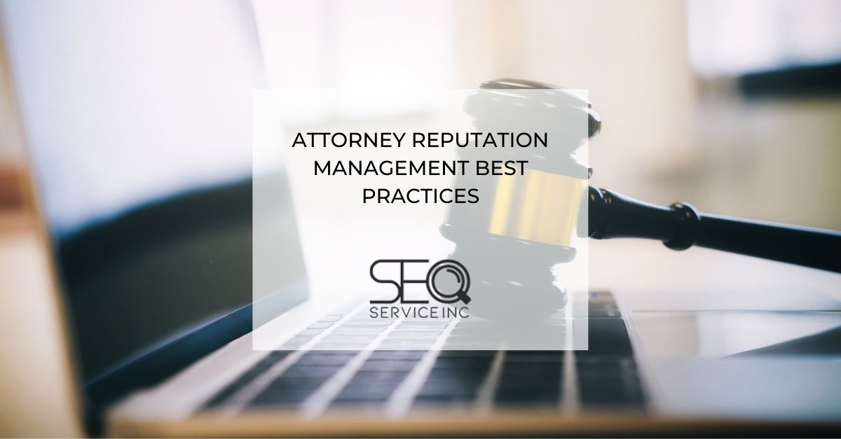 Attorney Reputation Management Best Practices
