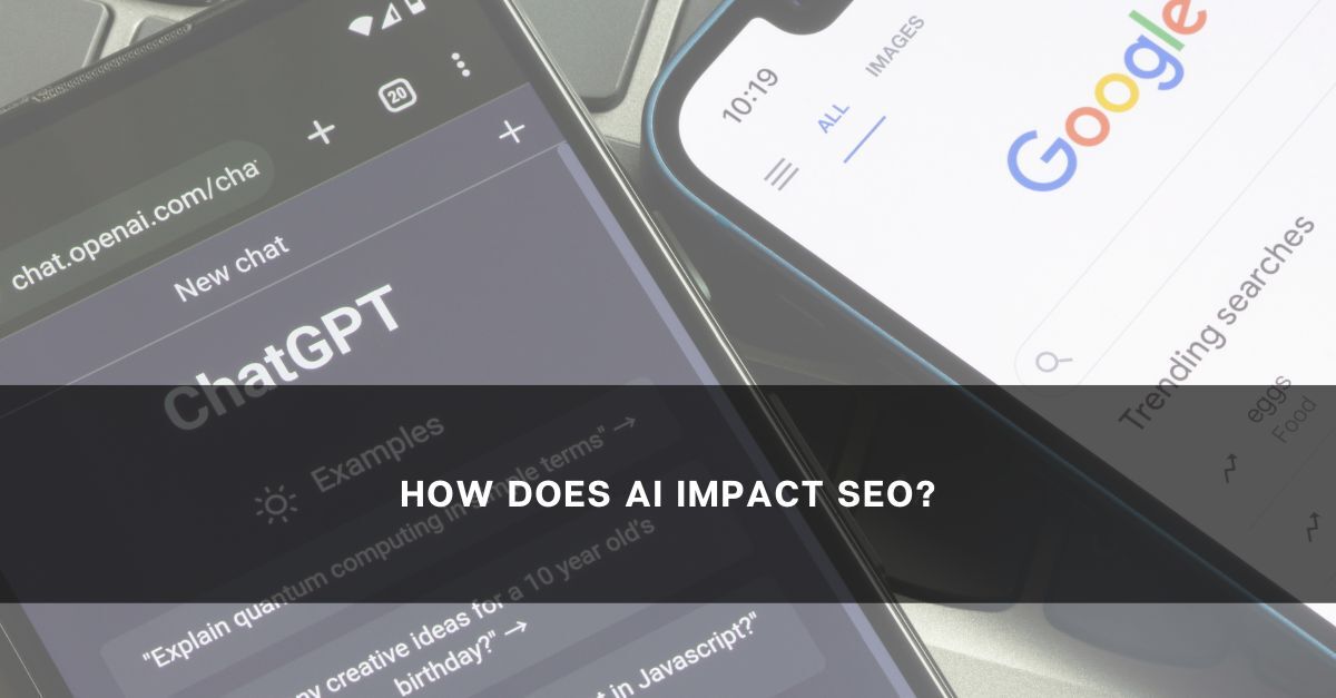 Navigating the New Digital Frontier: How Does AI Impact SEO