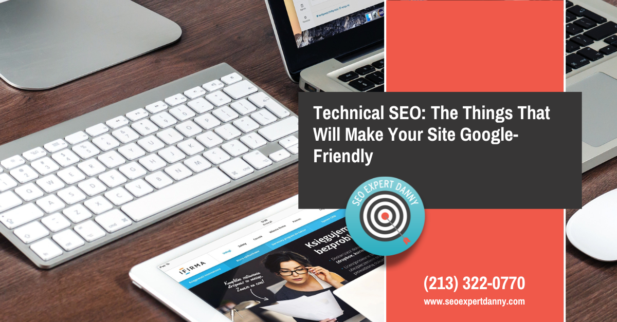 Technical SEO: The Things That Will Make Your Site Google-Friendly