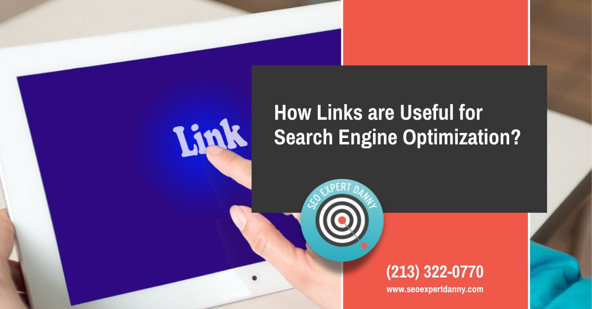 How Links are Useful for Search Engine Optimization?
